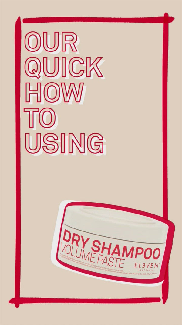 Eleven Australia - Dry Shampoo Volume Paste